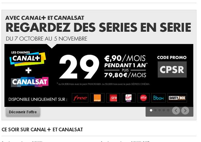 29.9 euros l'abonnement à canalplus et canalsat par mois durant 12 mois