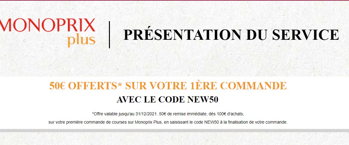Monoprix Plus : 50€ de réduction pour 100 d'achats ( livraison de courses sur Paris )